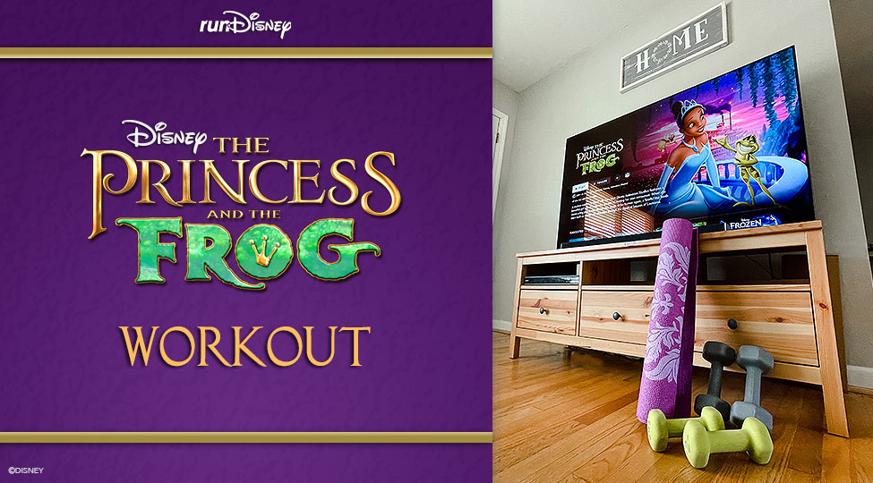 runDisney Cross Training Workout: Disney's The Princess and the Frog ...